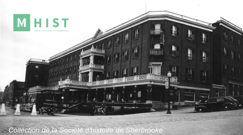 150 ans d’histoire urbaine : Sherbrooke et ses hôtels - Mhist